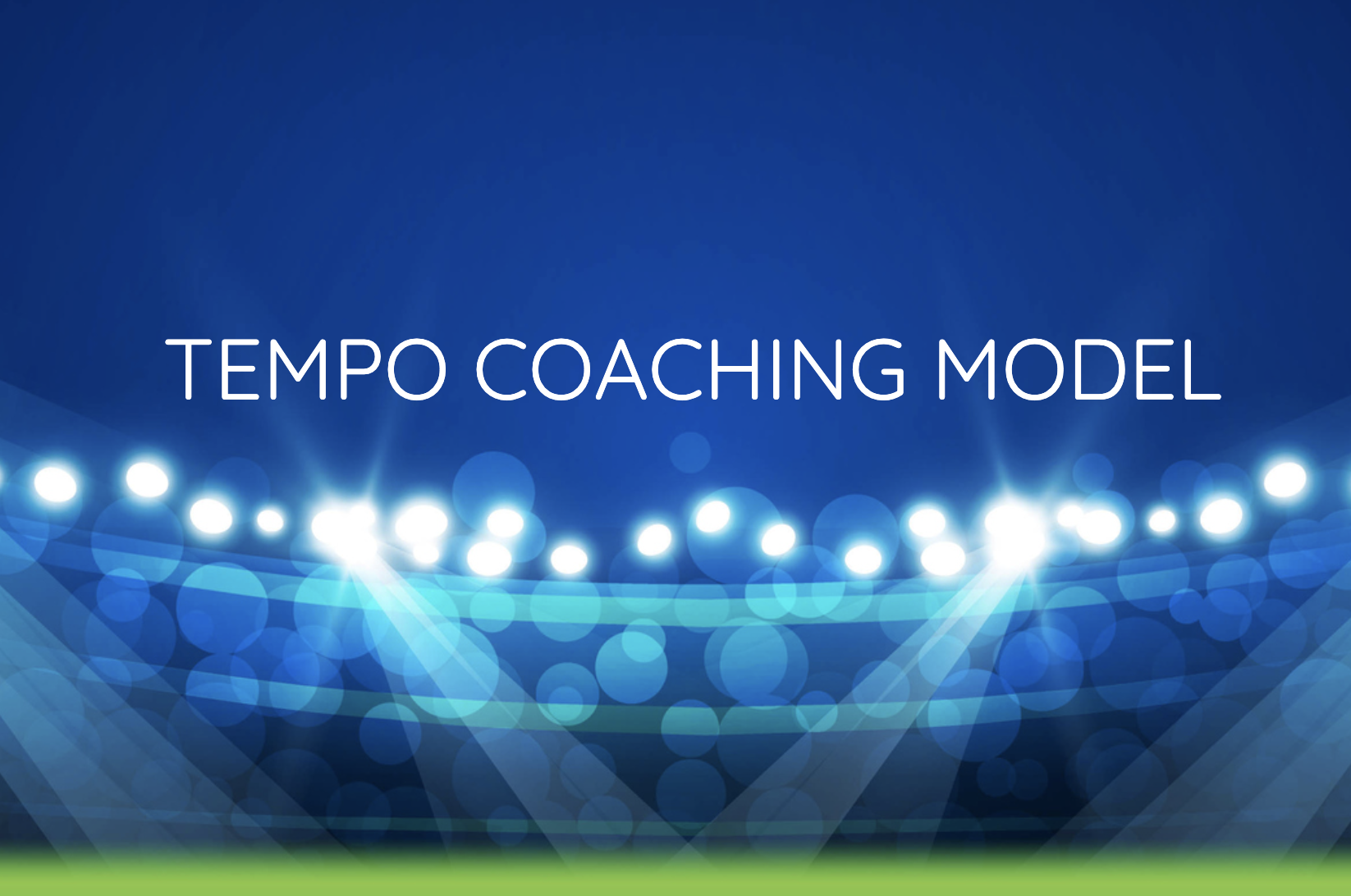TEMPO Performance Coaching Model - U90 Coaching